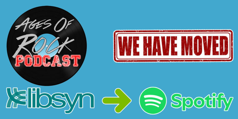 We Have Moved To A New Hosting Platform | Ages of Rock Podcast